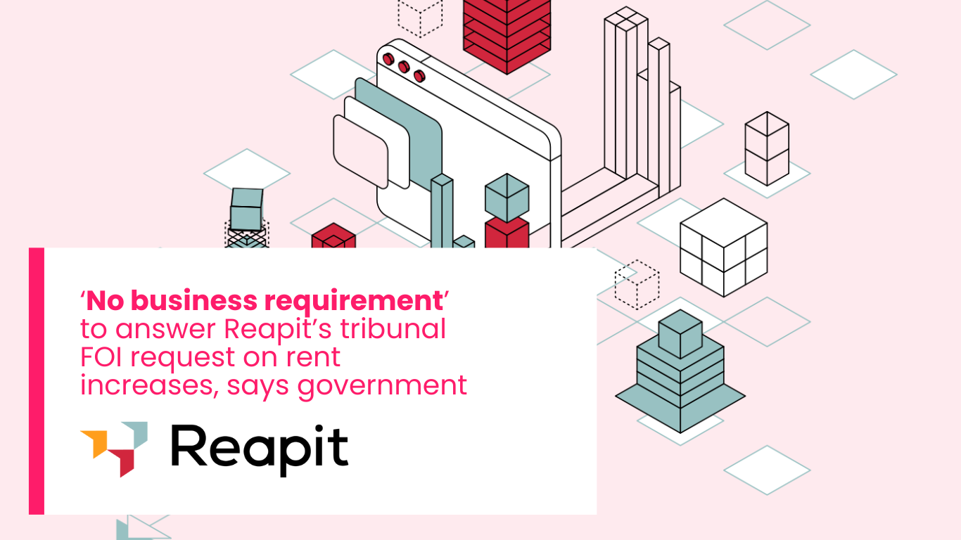 ‘No business requirement’ to answer Reapit’s tribunal FOI request on rent increases, says ...