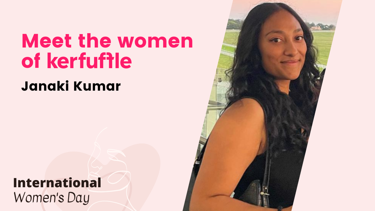 Meet the women of Kerfuffle - Janaki Kumar | Kerfuffle