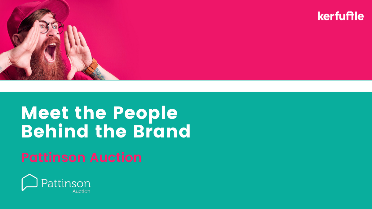 Meet the people Behind the Brand - Pattinson Auction | Kerfuffle