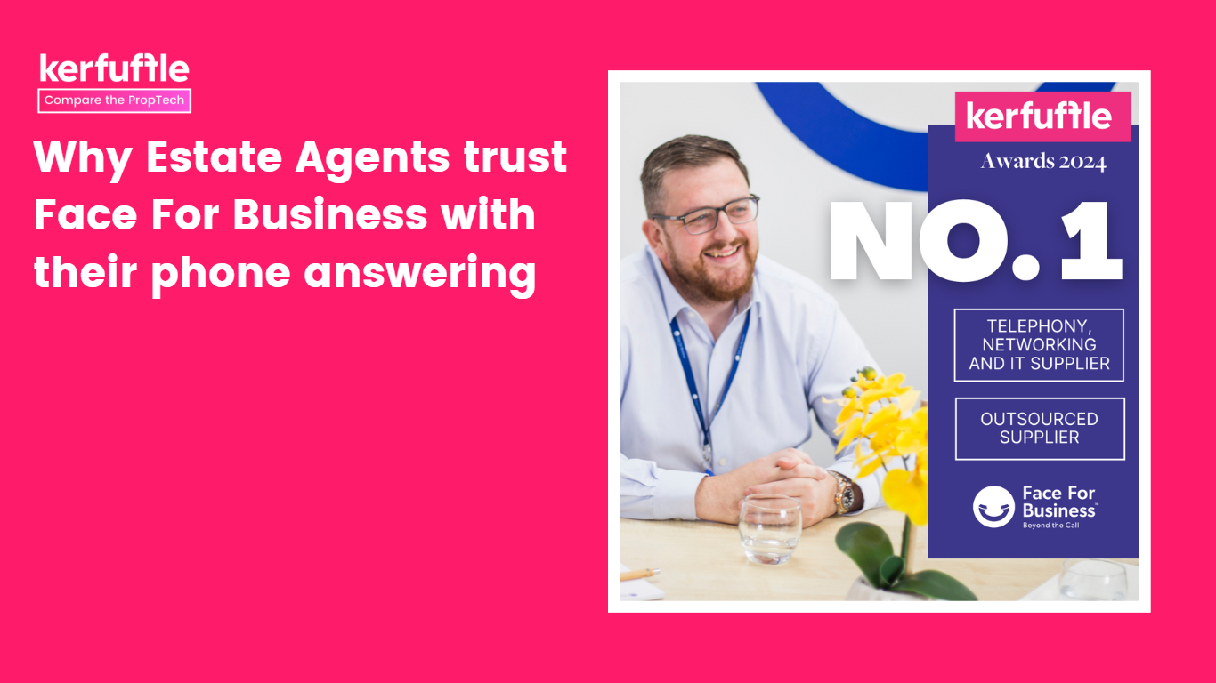 Why Estate Agents trust Face For Business with their phone answering ...