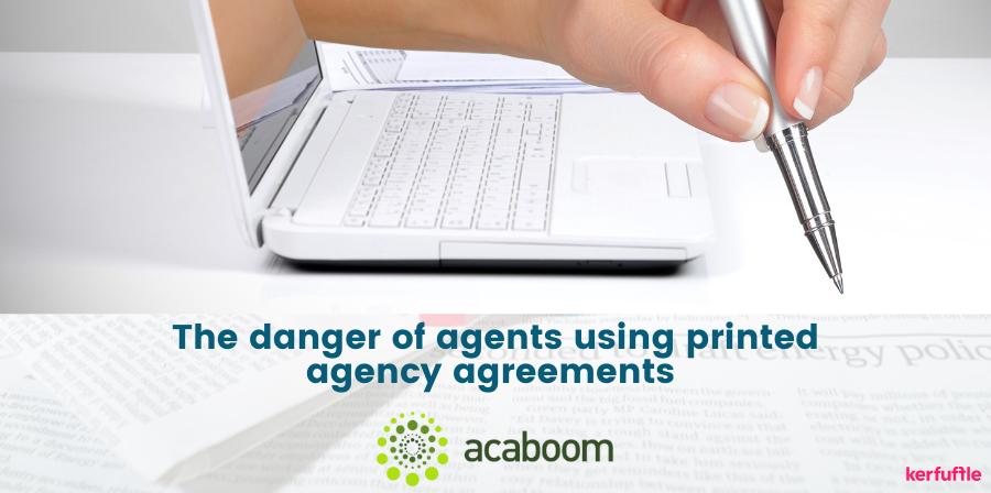 The danger of agents using printed agency agreements | Kerfuffle