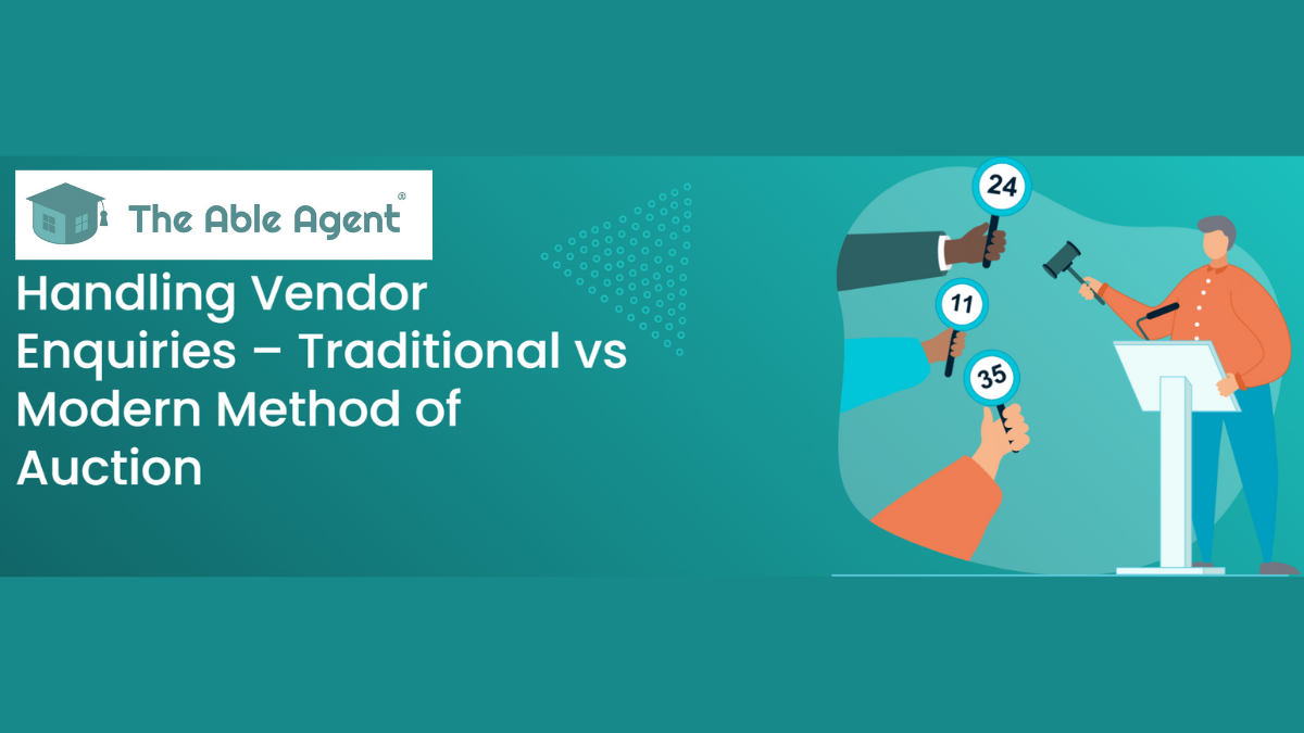 The Able Agent: Handling Vendor Enquiries – Traditional vs Modern Method of Auction | Kerfuffle