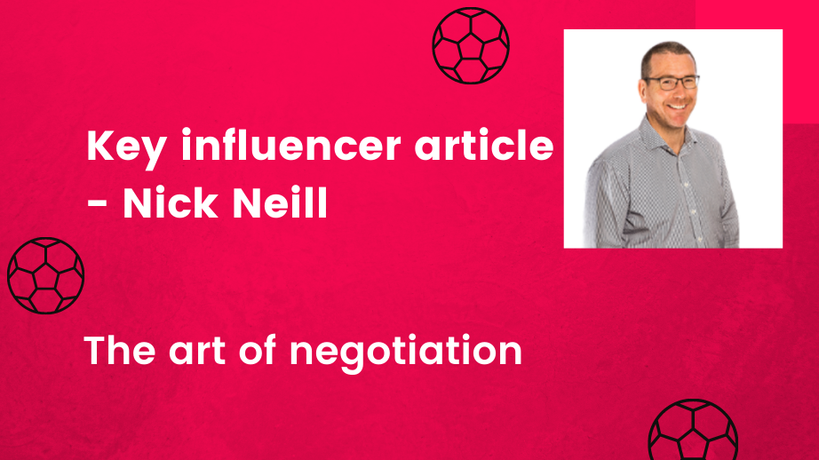 Influencer article - Nick Neill - The art of negotiation | Kerfuffle