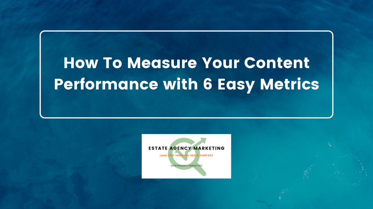 How To Measure Your Content Performance with 6 Easy Metrics | Kerfuffle