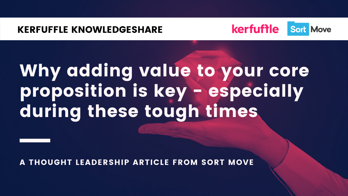 KnowledgeShare: Why adding value to your core proposition is key ...
