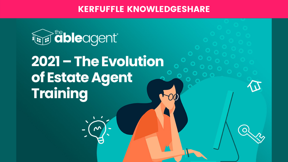 KNOWLEDGESHARE: The evolution of Estate Agent Training | Kerfuffle