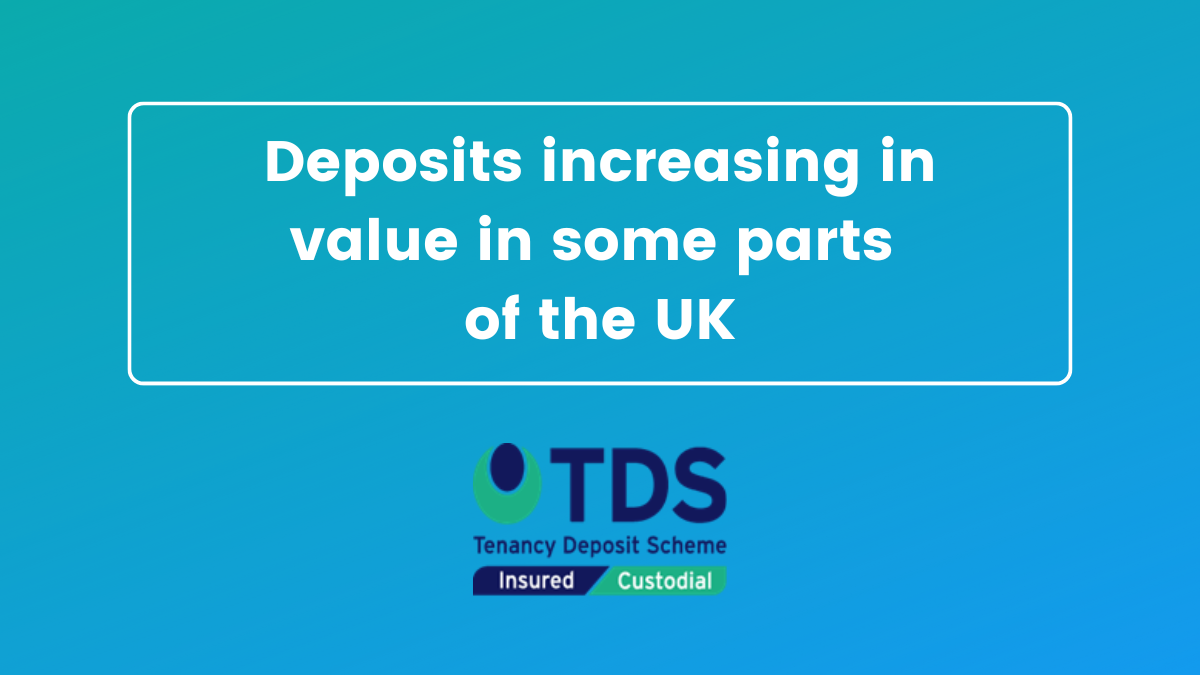 Deposits increasing in value in some parts of the UK | Kerfuffle