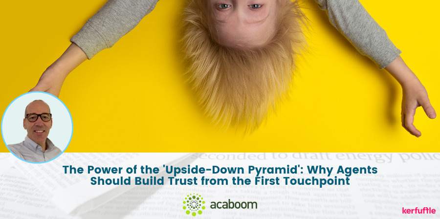 The Power of the 'Upside-Down Pyramid': Why Agents Should Build Trust ...