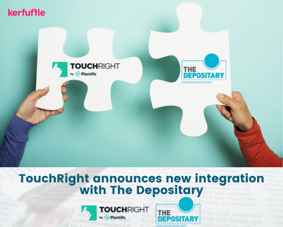 TouchRight announces new integration with The Depositary | Kerfuffle