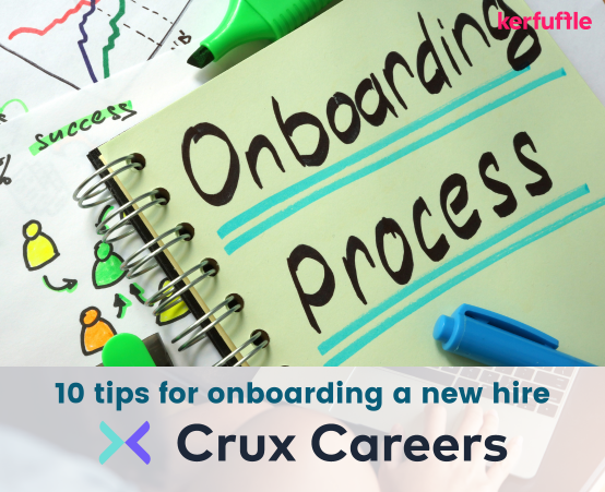 10 Tips For Onboarding A New Hire Kerfuffle