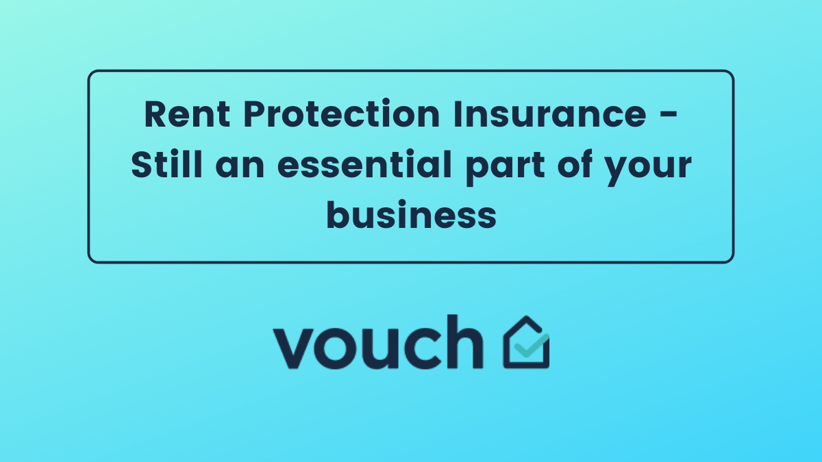 Vouch: Rent Protection Insurance - Still an essential part of your ...