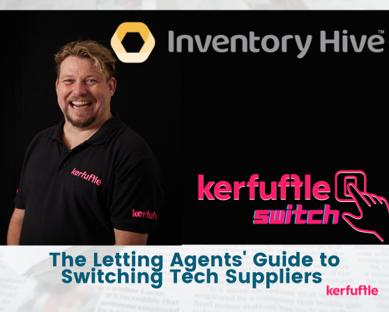 The Letting Agents' Guide to Switching Tech Suppliers | Kerfuffle